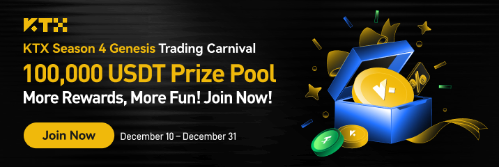 Spectacular Launch! KTX Season 4 Trading Carnival Officially Kicks Off – 100,000 USDT Prize Pool ...